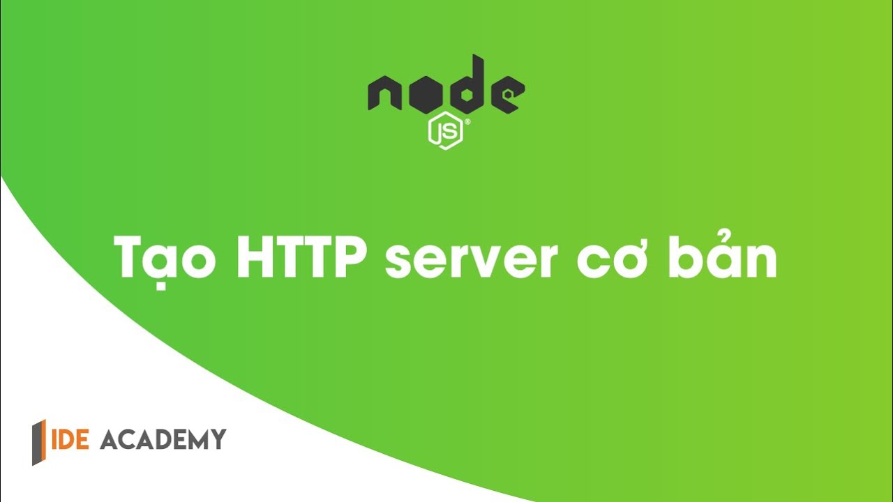 3. Tạo server HTTP với NodeJS - YouTube