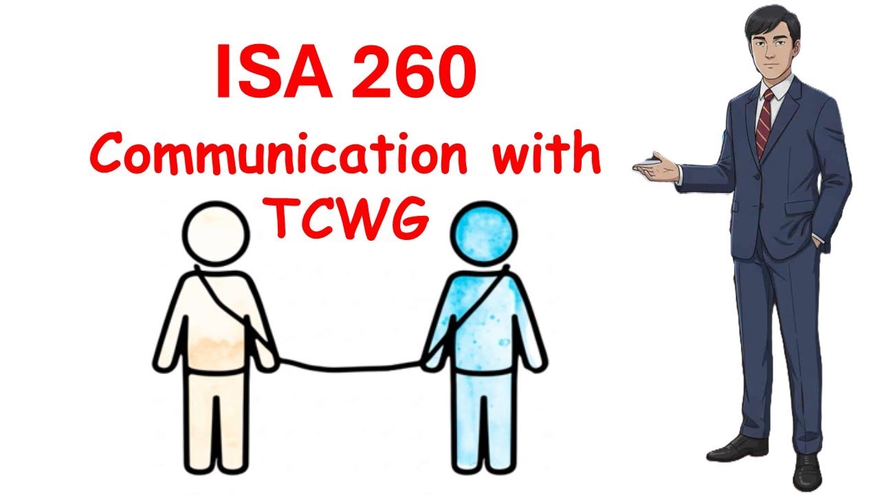 ISA 260 Communication with Those Charged with Governance | Summary ...