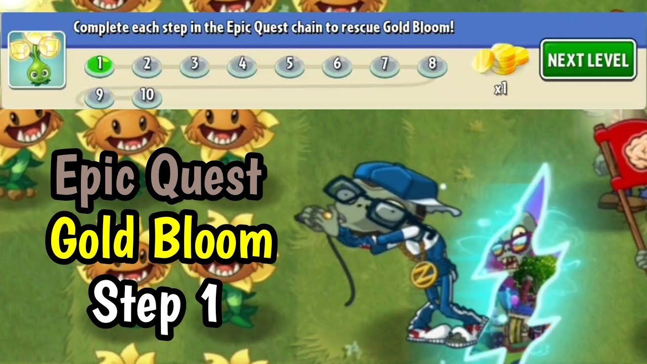 Plants vs Zombies 2: Reflourished - Epic Quest - Gold Bloom - Step 1 - YouTube