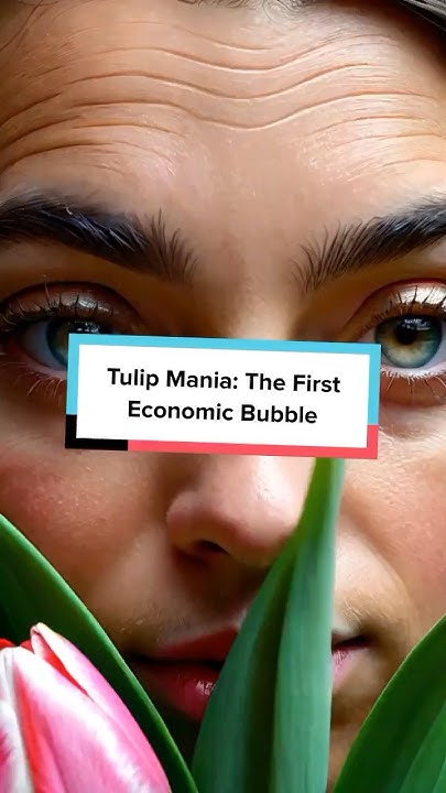 The Tulip Mania: Economic Lessons from the 1630s #shorts #historyfacts ...