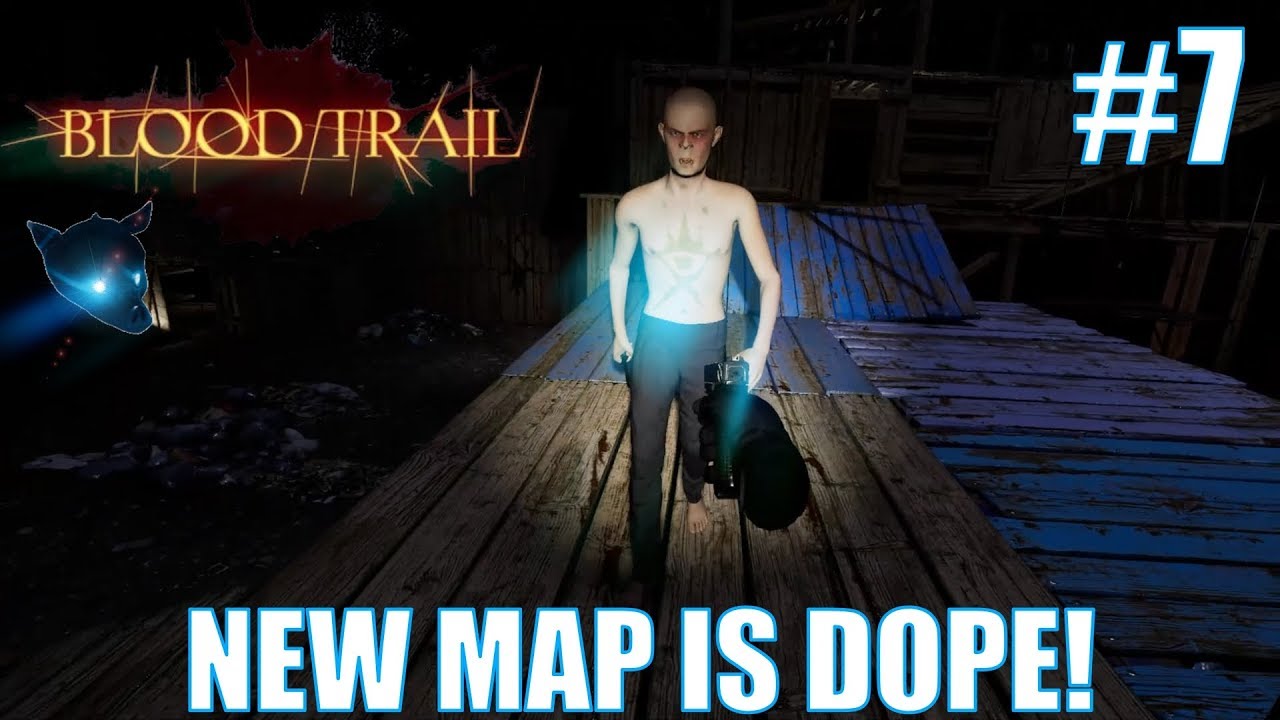 Blood Trail #7| EXPERIMENTAL VERSION WITH NEW MAP! - YouTube