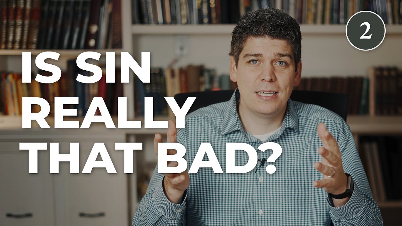 IS SIN Really That BAD? - YouTube