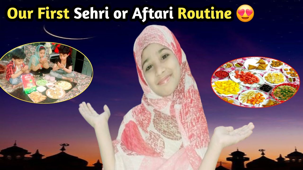 Our First Sahri or Aftari Routine ||Daily Routine of ramadan ||Ayesha ...