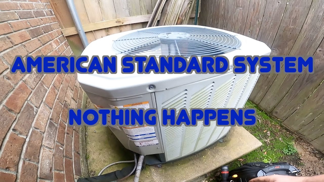 American Standard System Does Nothing - YouTube