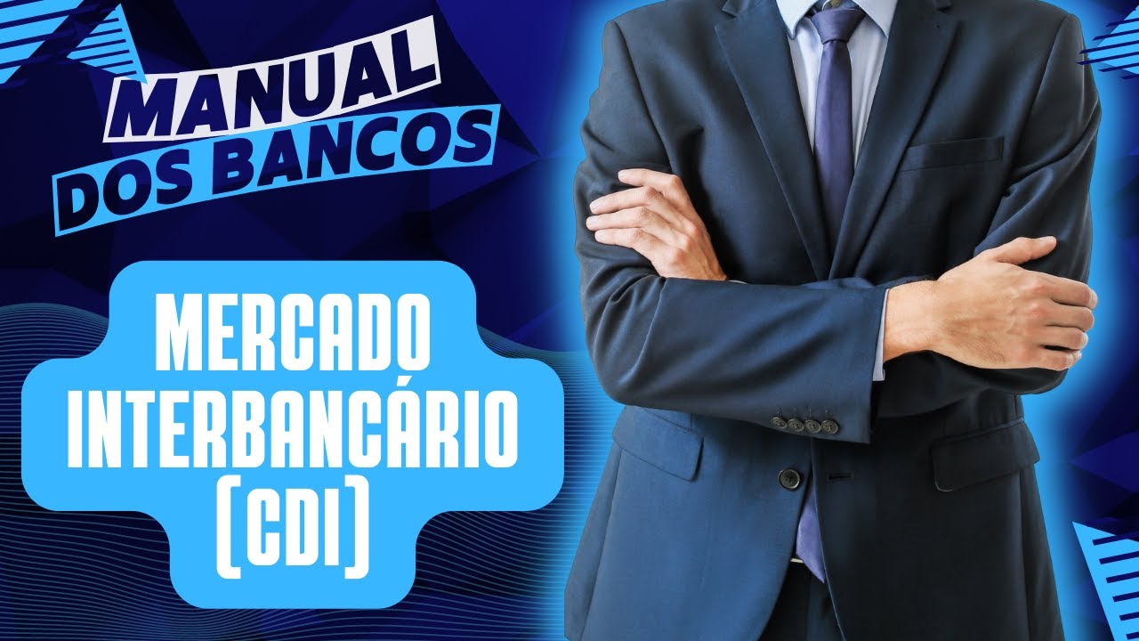 Mercado Interbancário (CDI) - Manual dos Bancos - YouTube