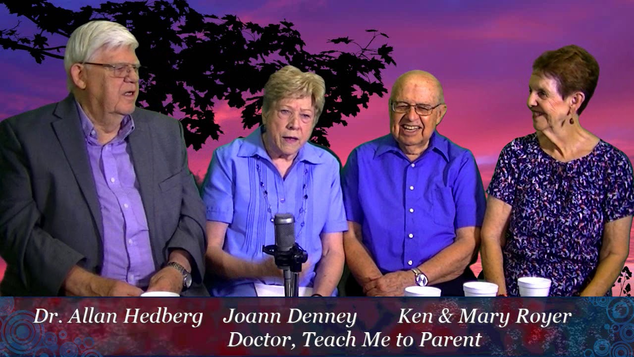 Doctor, Teach Me to Parent - Joann Denney, Ken & Mary Royer - The Value ...