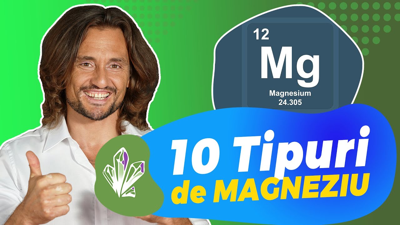 Magneziu: 10 Tipuri Esențiale și Importanța lor! [Află acum!] - YouTube