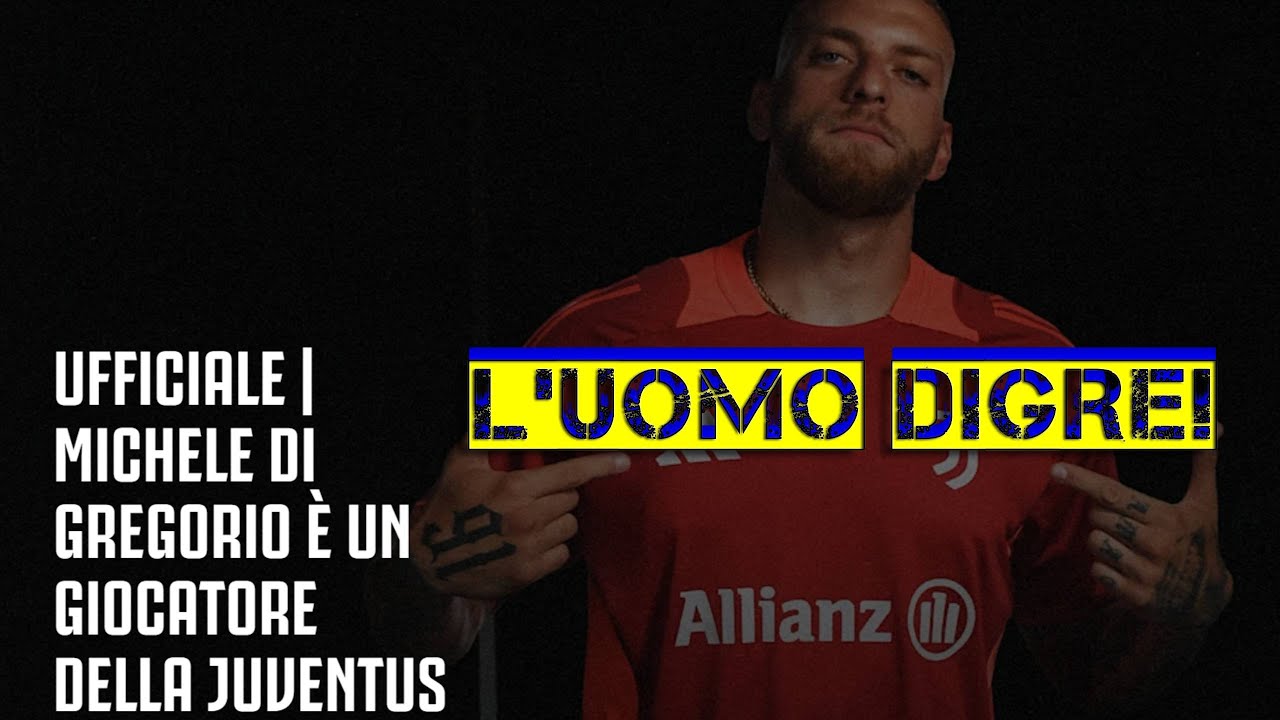 UFFICIALE DI GREGORIO ALLA JUVENTUS: L'UOMO DIGRE PER THIAGO! - YouTube