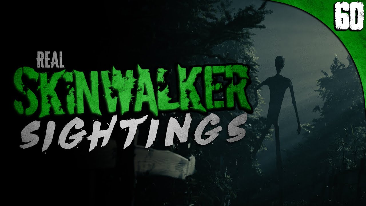 60 REAL Skinwalker Sightings (COMPILATION) - YouTube