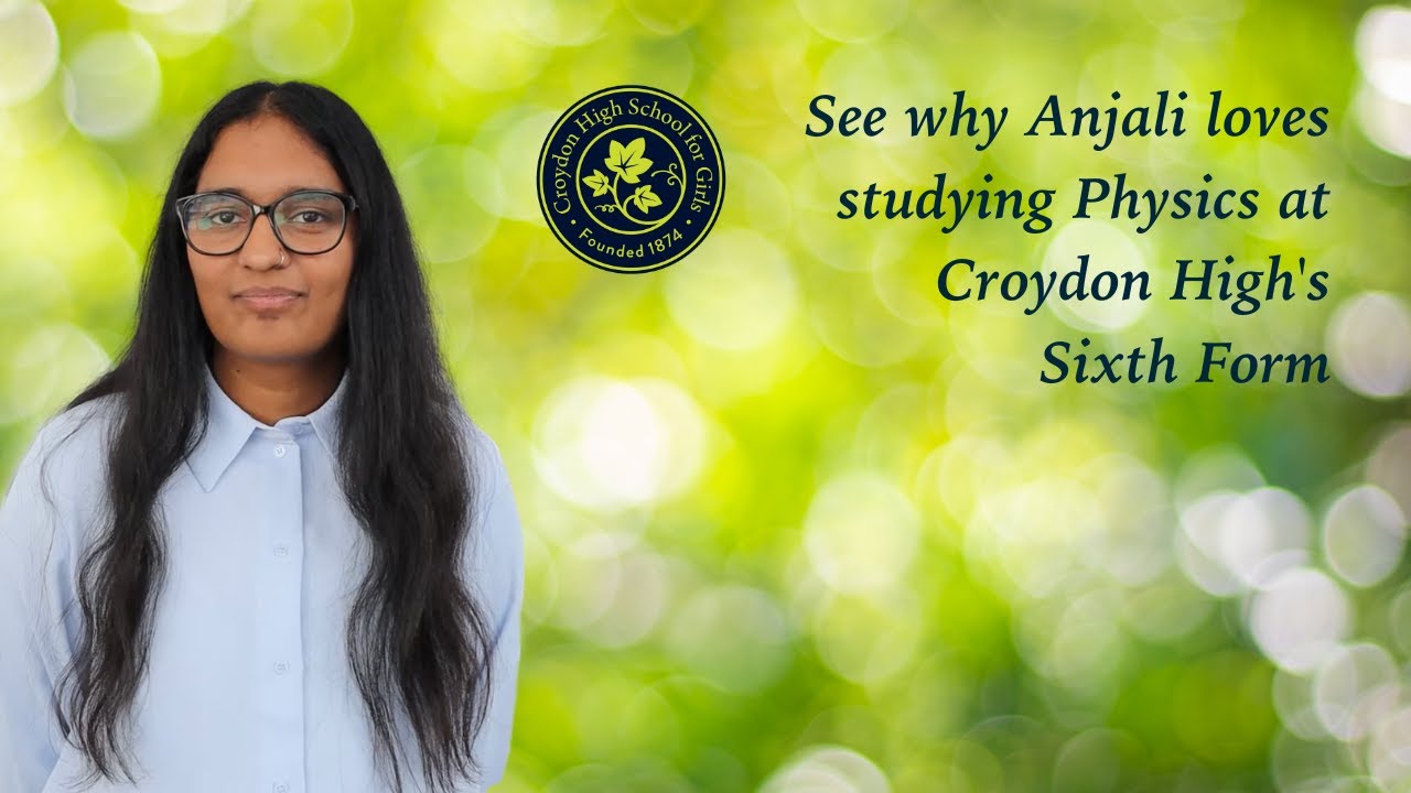 Anjali's 6th Form Experience at Croydon High School - YouTube