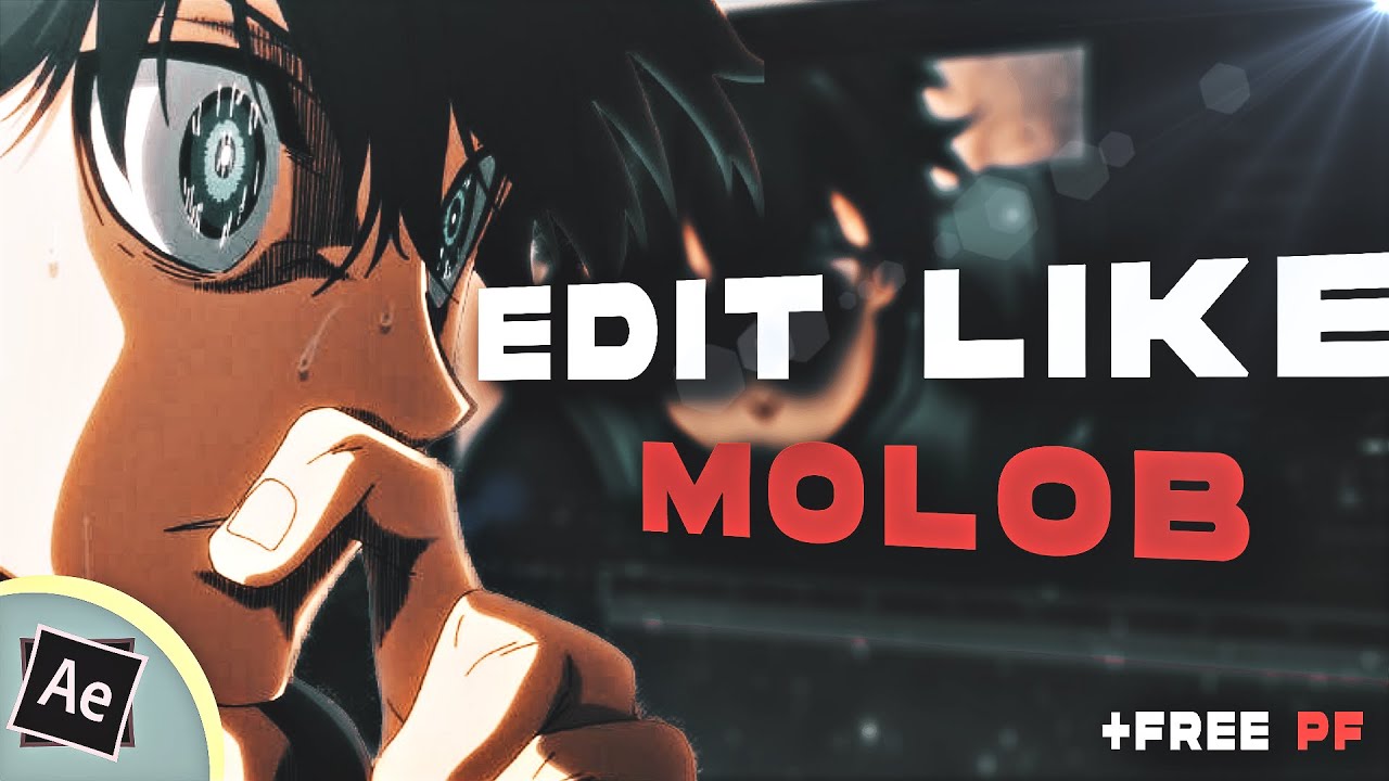 HOW TO EDIT LIKE MOLOB - AFTER EFFECTS TUTORIAL (free pf) - YouTube