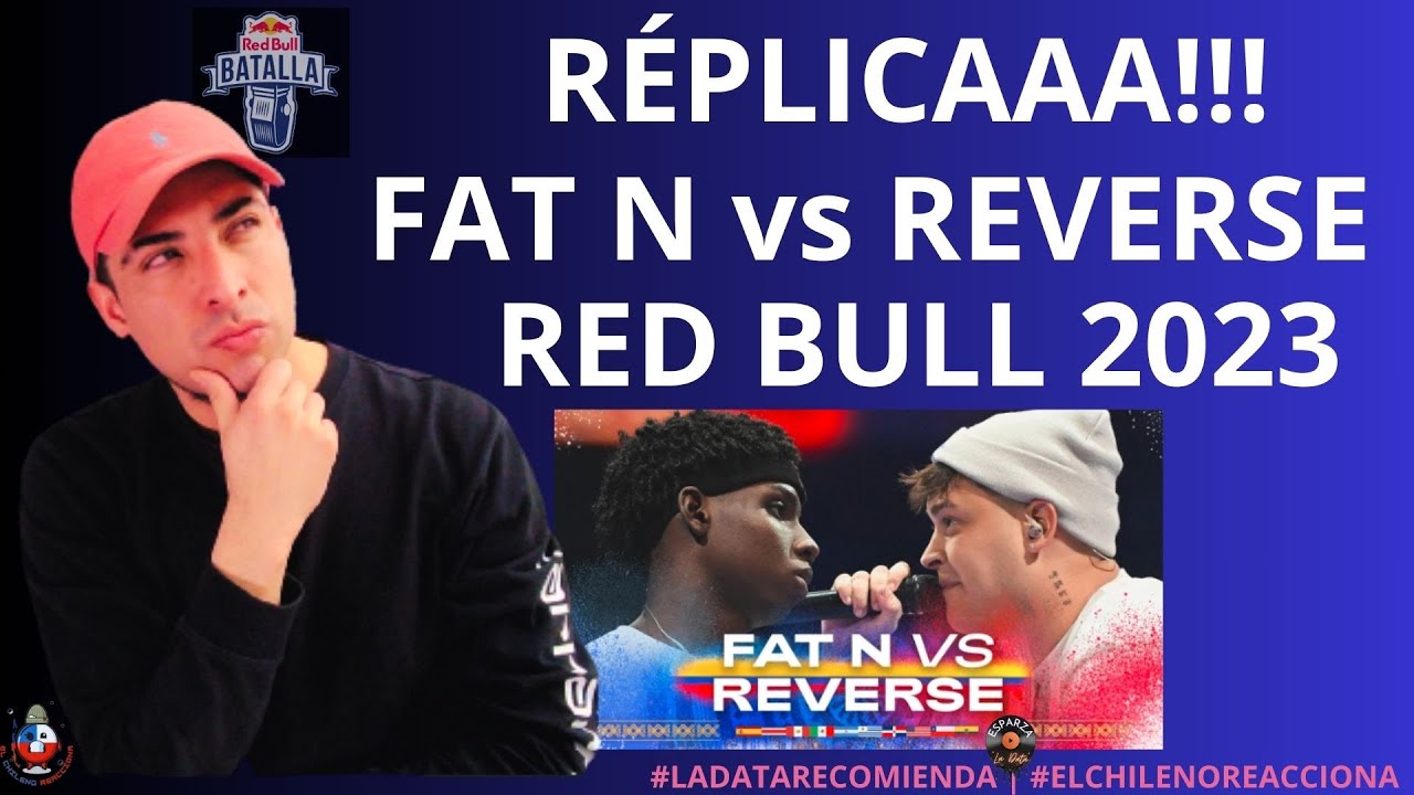 JUSTA REPLICA DE FAT N vs REVERSE? FINAL RED BULL INTERNACIONAL 23 # ...