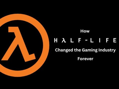 How Half-Life Changed the Gaming Industry Forever - YouTube