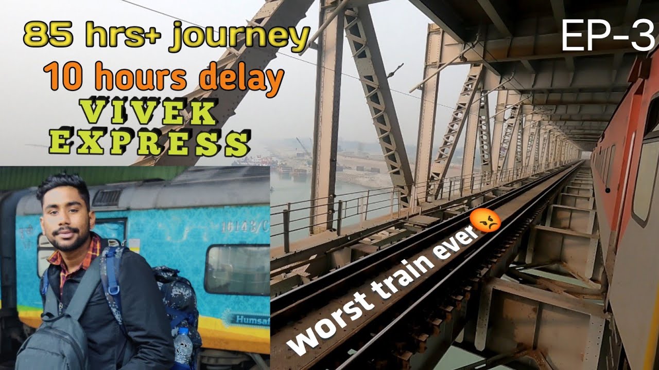 Kanyakumari - Dibrugarh vivek express journey 85hours in train | 10 hrs ...