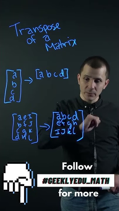 #GeeklyHub Find Transpose of a Matrix | Math #Shorts - YouTube