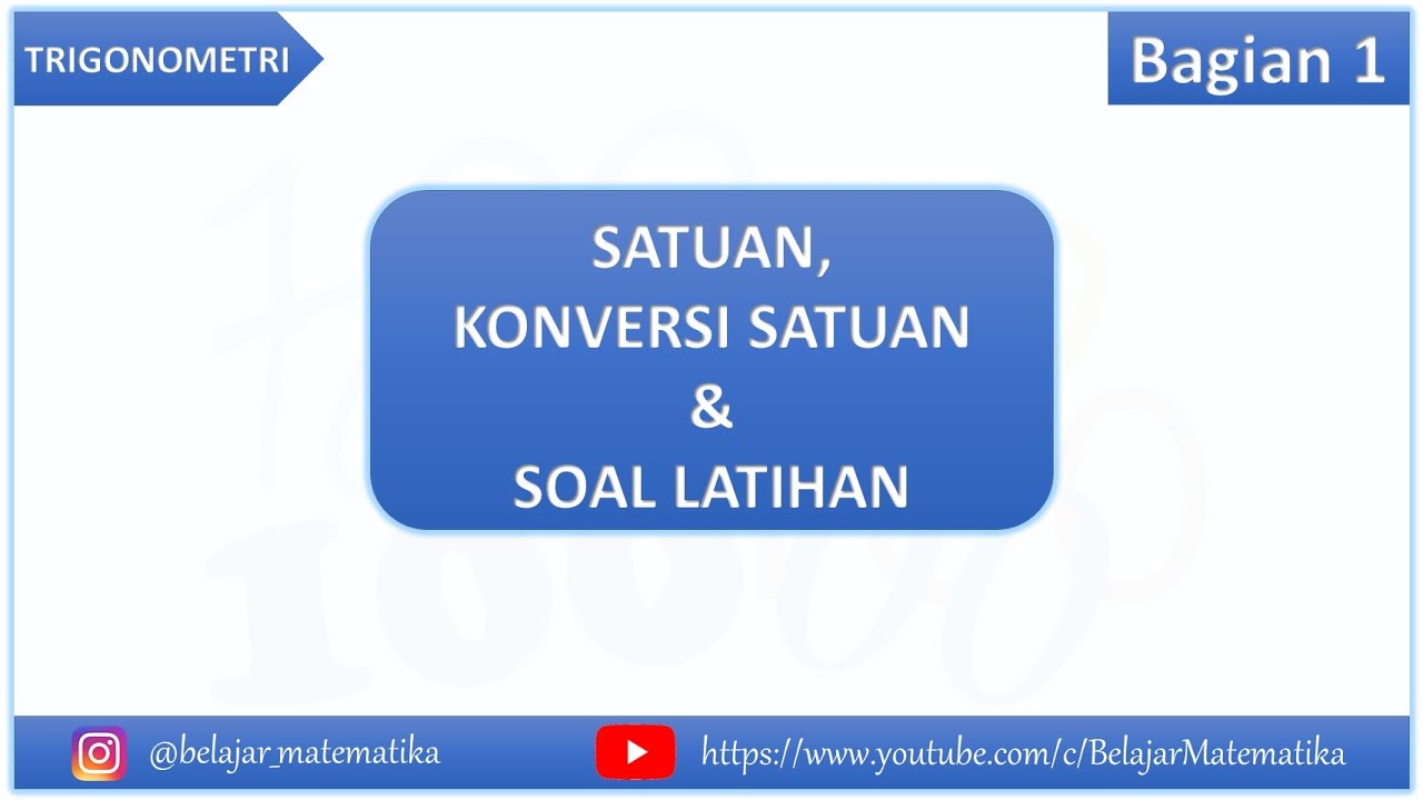 Belajar Matematika: Trigonometri Bagian 1 (Satuan Sudut, Konversi Sudut ...