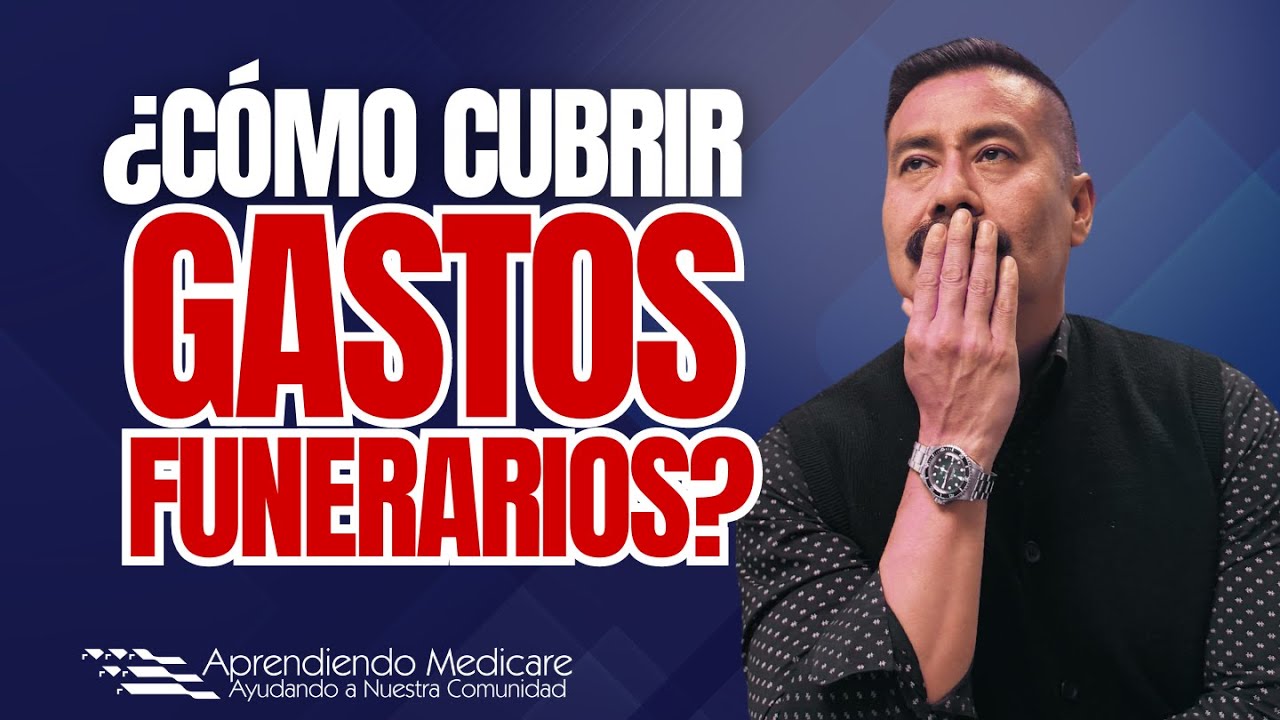 Cómo cubrir los Gastos Funerarios │Medicare en Español #usa - YouTube