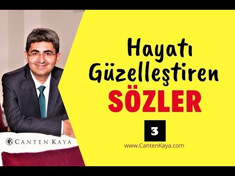 HAYATI GÜZELLEŞTİREN SÖZLER - Söz 3 | Canten Kaya