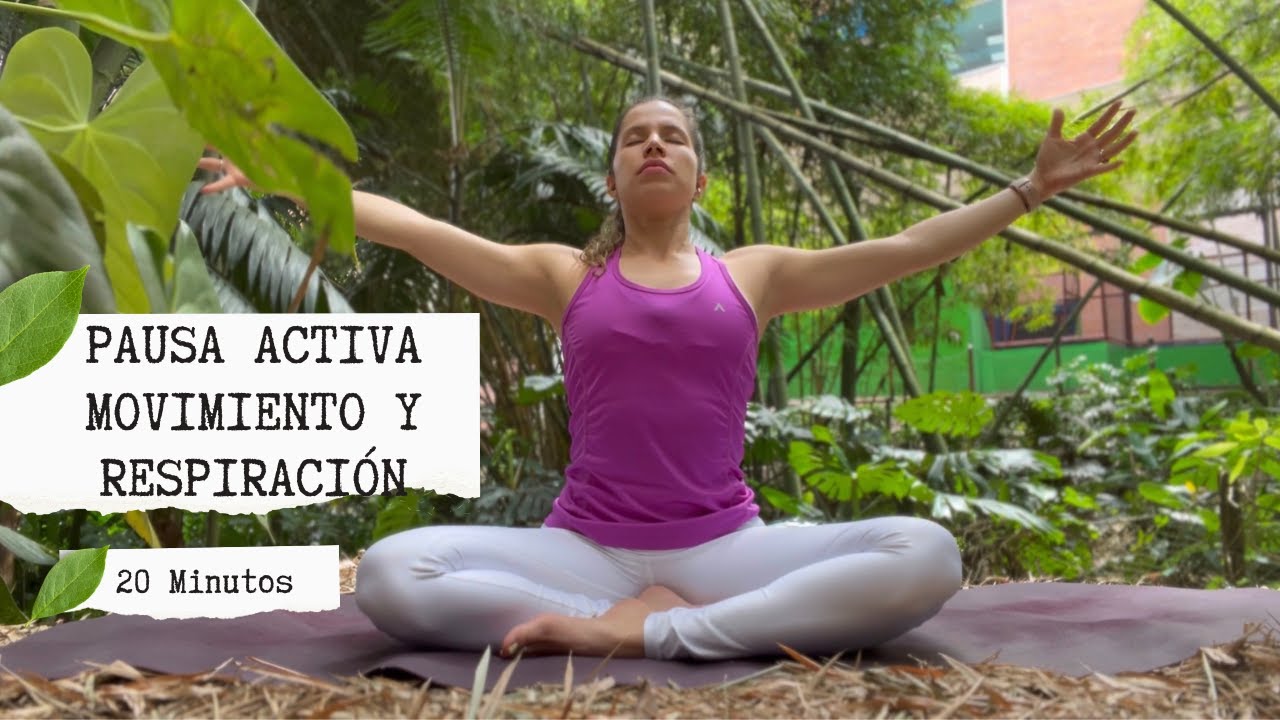 Pausa Activa - Movimiento y Respiración - 20 Minutos - YouTube