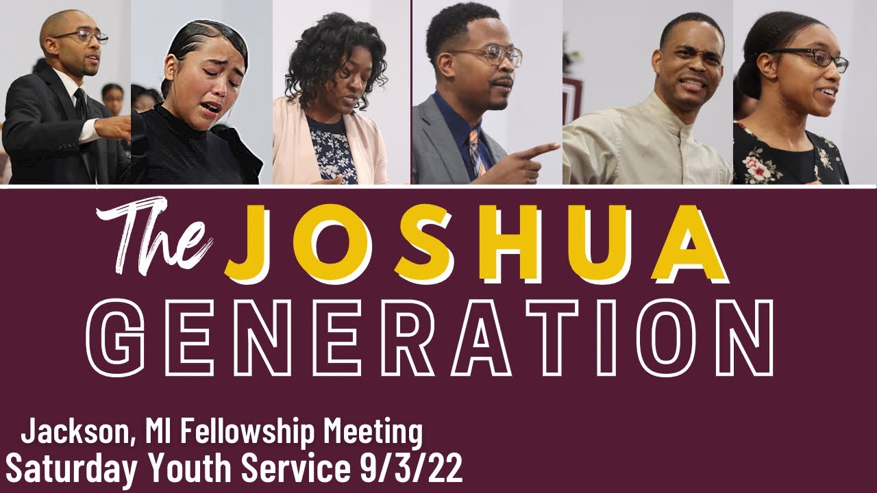 "The Joshua Generation" Saturday Youth Service Jackson Fellowship ...