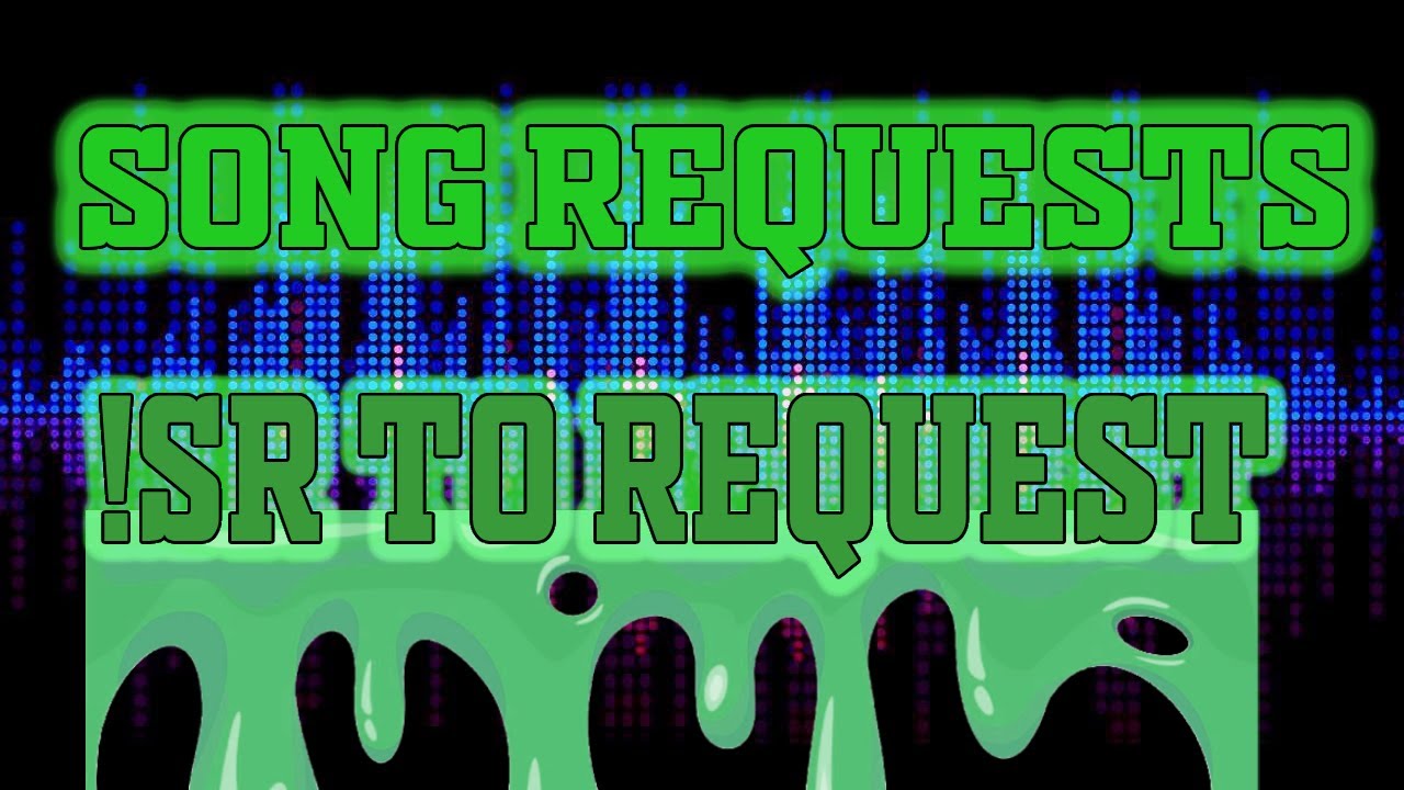 🔴!SR SONG REQUESTS LIVE STREAM!! 🔴 - YouTube