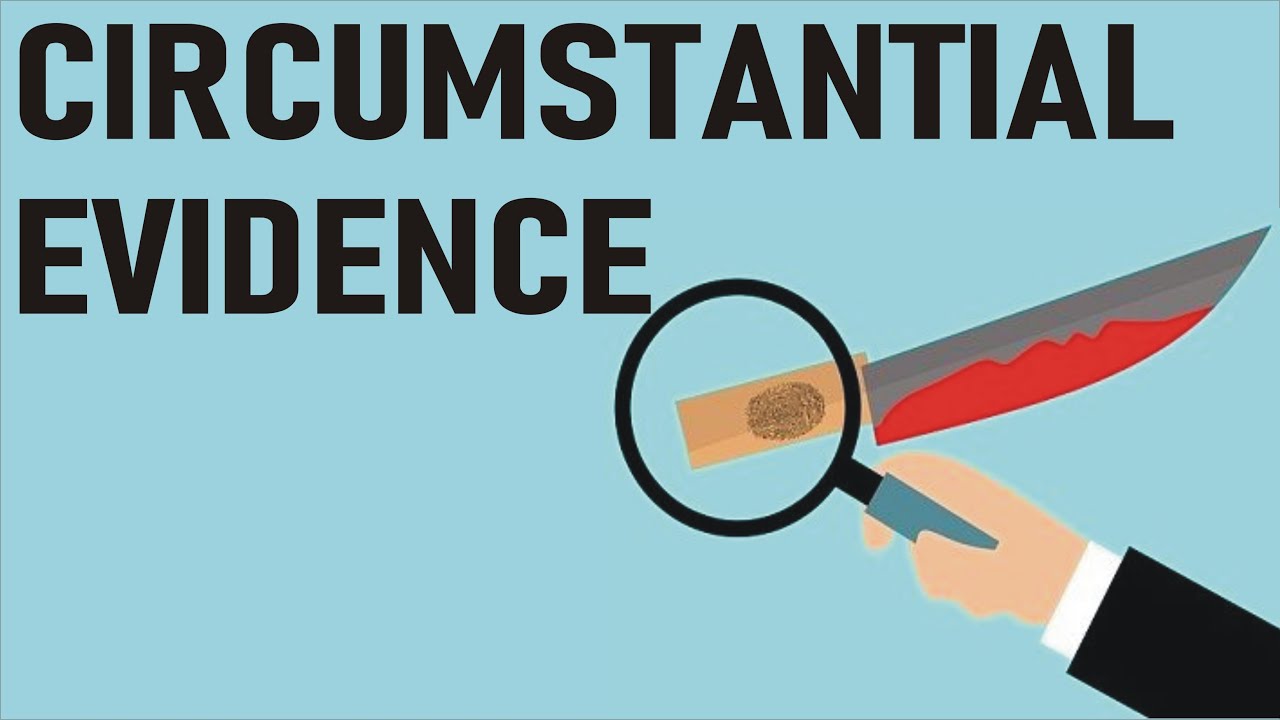 Circumstantial Evidence Indian Evidence Act 1872 Lawlecture Youtube