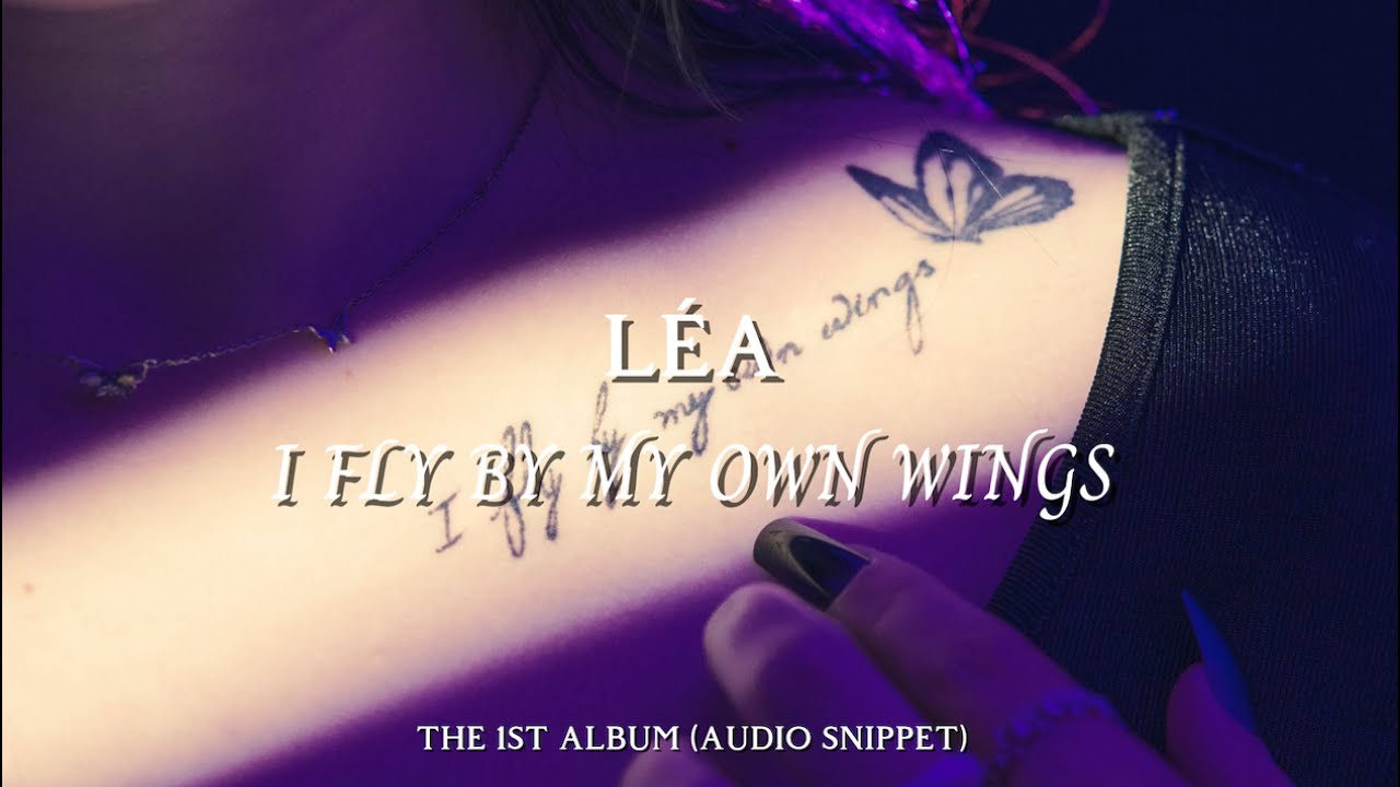 LÉA - The 1st Album "I Fly By My Own Wings" (Audio Snippet) - YouTube