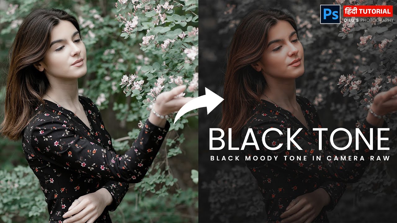Black Moody Tone in Photoshop | Camera Raw Editing Tutorial in Hindi - YouTube