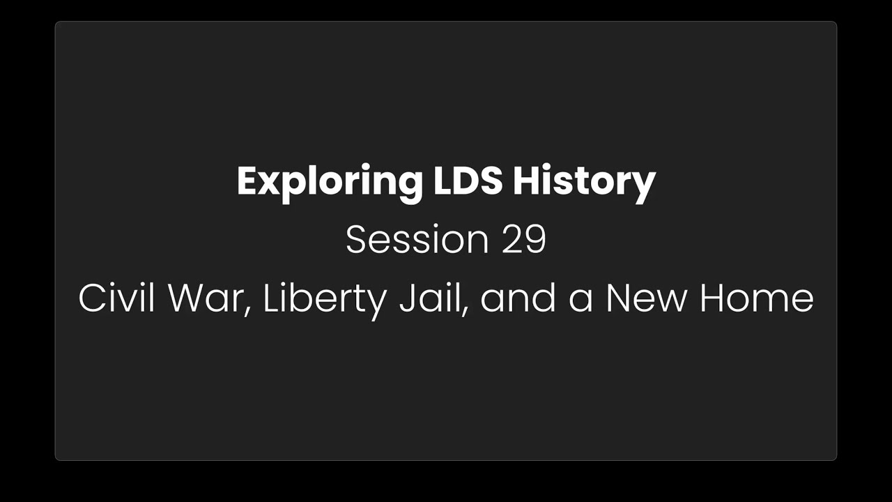 #29: Civil War Liberty Jail And A New Home (Exploring LDS History ...
