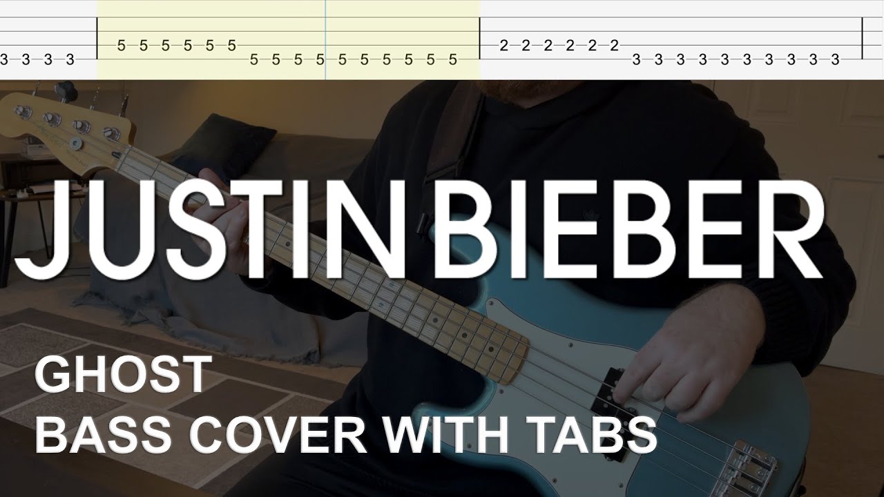 Justin Bieber - Ghost (Bass Cover with Tabs) - YouTube