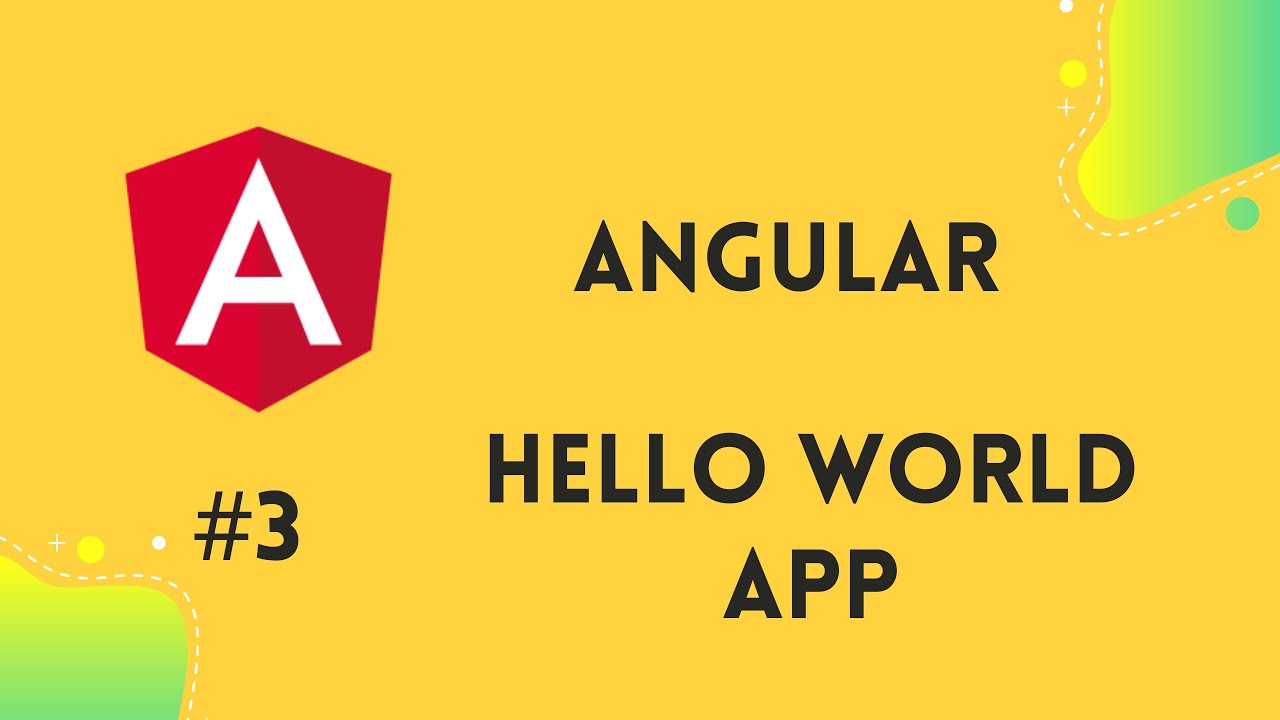 Angular 9 Tutorial 3 Hello World App Youtube