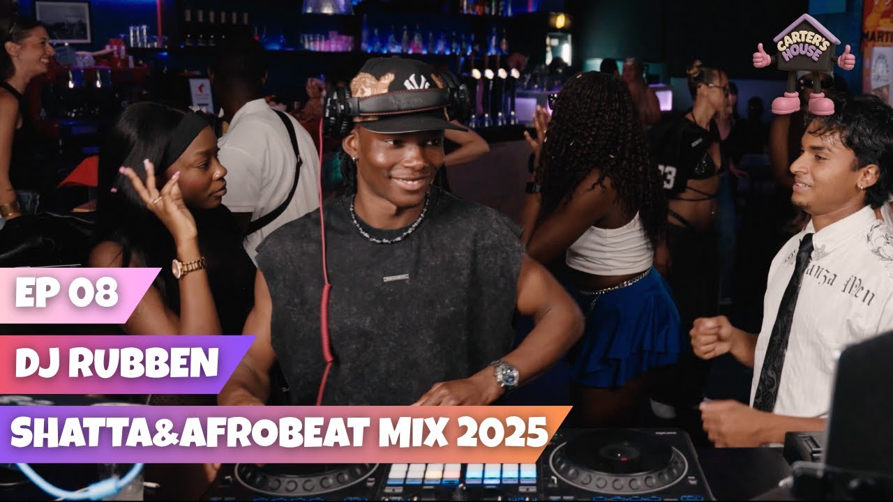 DJ RUBBEN Live Set | Shatta/Afrobeat/Amapiano Mix 2025 | Carter's House PRIVATE PARTY EP 08 ...