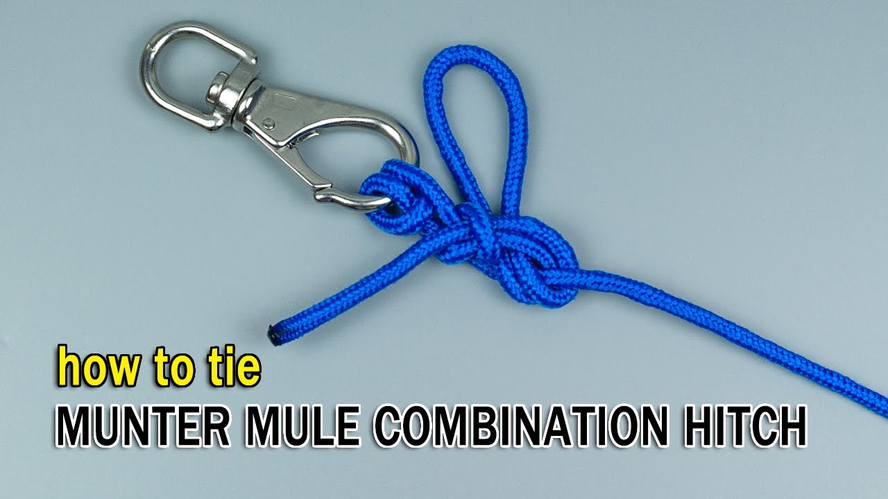 How To Tie MUNTER MULE COMBINATION HITCH - YouTube