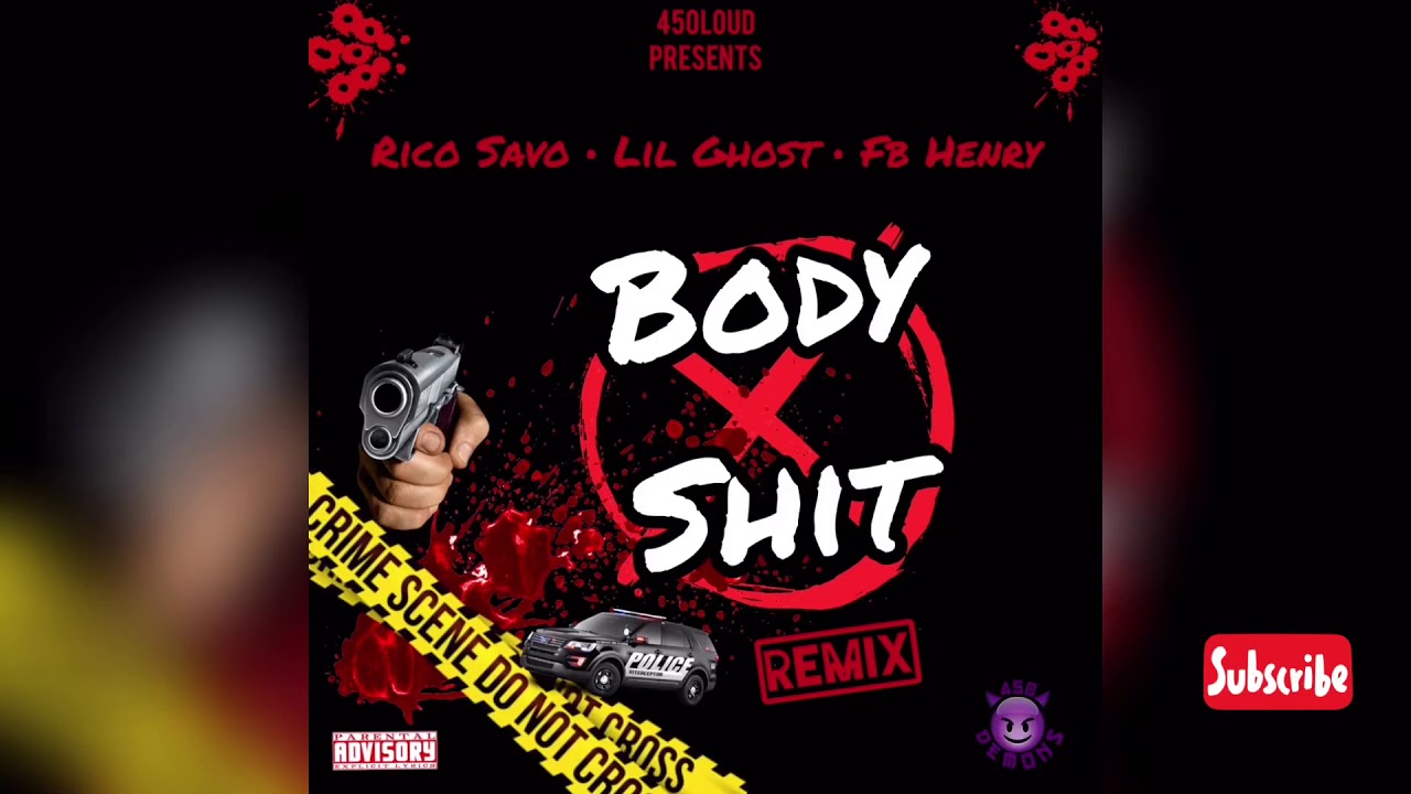 Body Sh*t Remix - Rico Savo • Lil Ghost • Fb Henry - YouTube