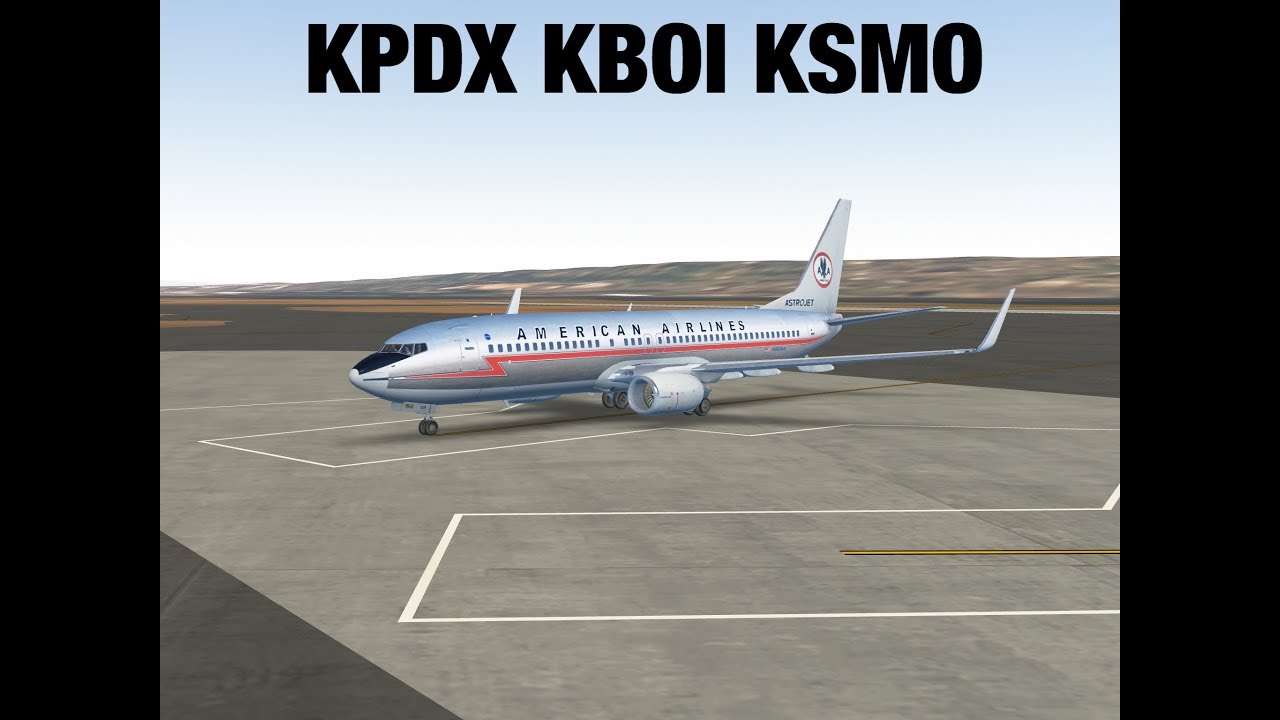 INFINTE FLIGHT KPDX KBOI KSMO 737:800 A319-200 SANTA MONICA APROACH ...