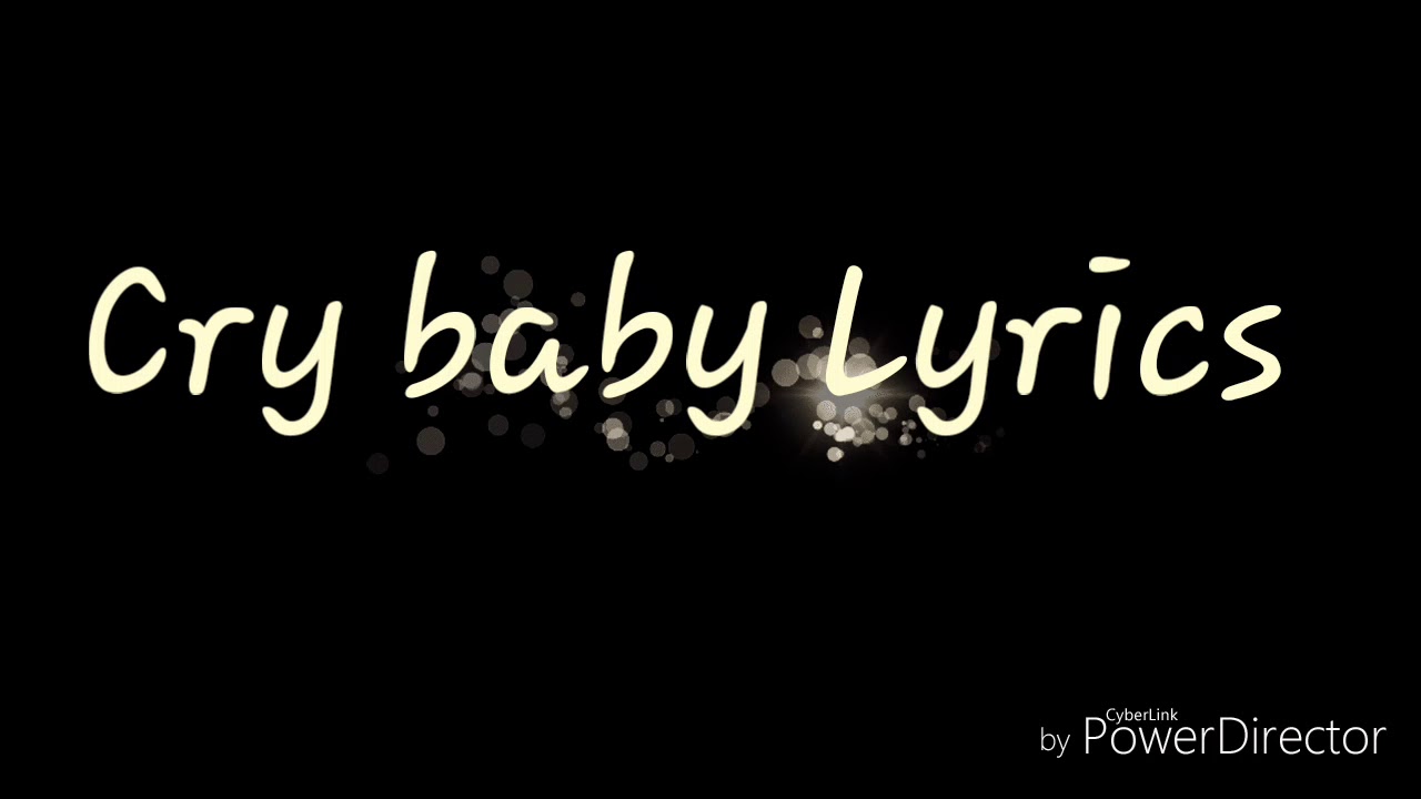 Crybaby- Melanie Martinez (lyrics) - YouTube
