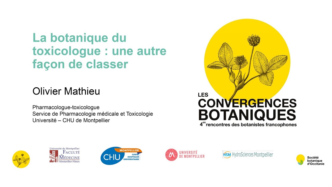 Convergences botaniques 2023 - 9. La botanique du toxicologue (Olivier ...