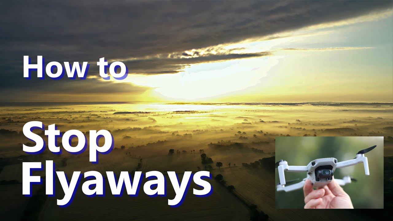 Mavic Mini: How to Stop Flyaways & Prevent your Drone Being Blown Away ...