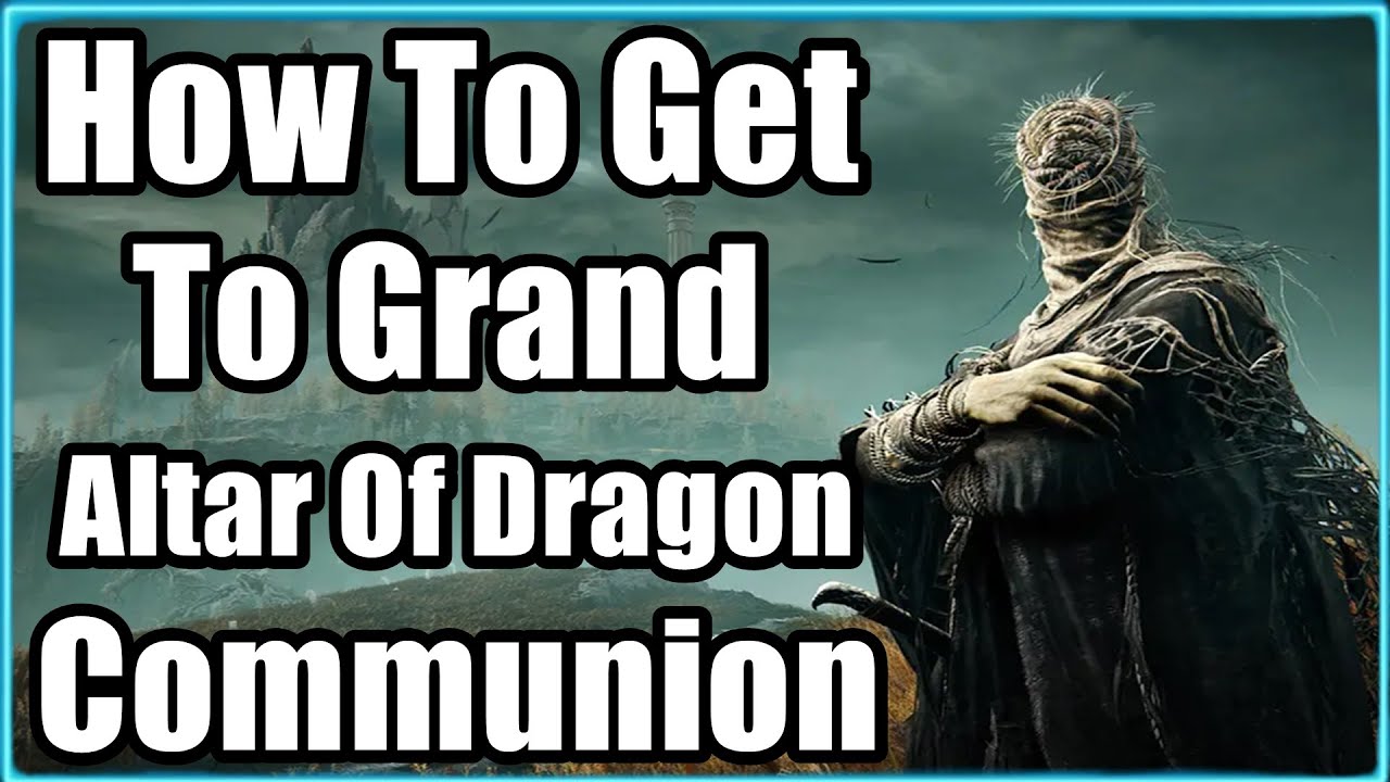 Elden Ring DLC - How To Get To Grand Altar Of Dragon Communion - YouTube