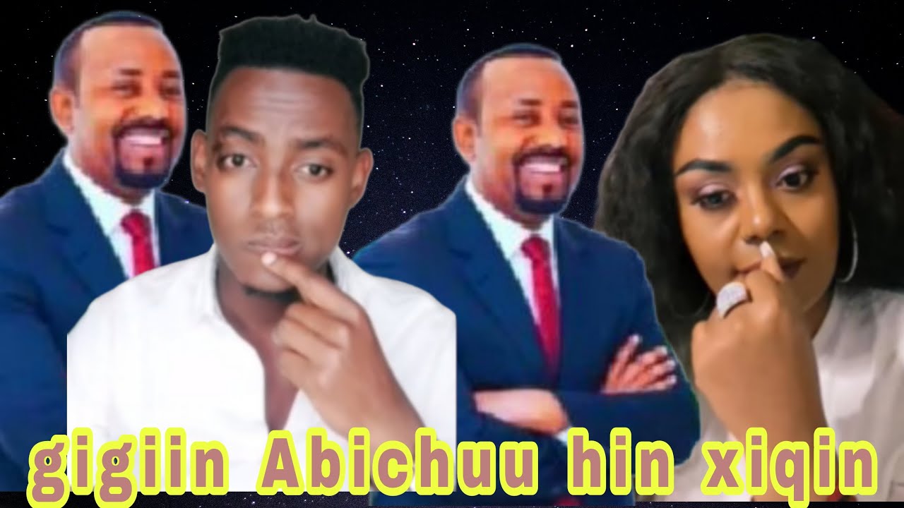 gigi kiya Abichuu hin xuqiin - YouTube