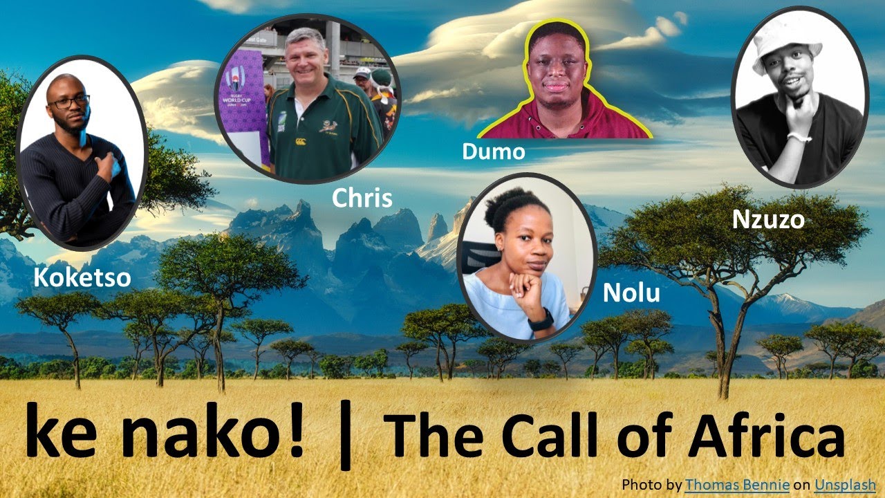 ke nako! | The Call of Africa | 21 Jun 2023 - YouTube