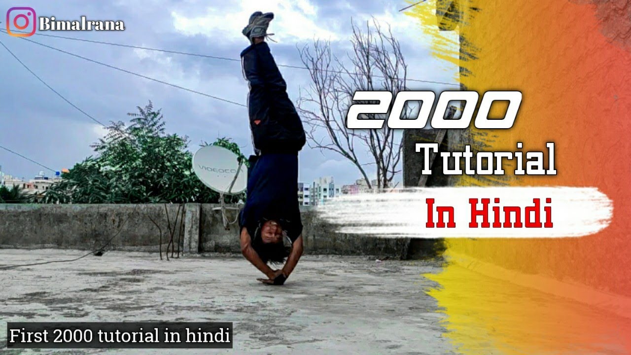 2000 BBoy Tutorial in Hindi By - BIMAL RANA | How to Breakdance - YouTube