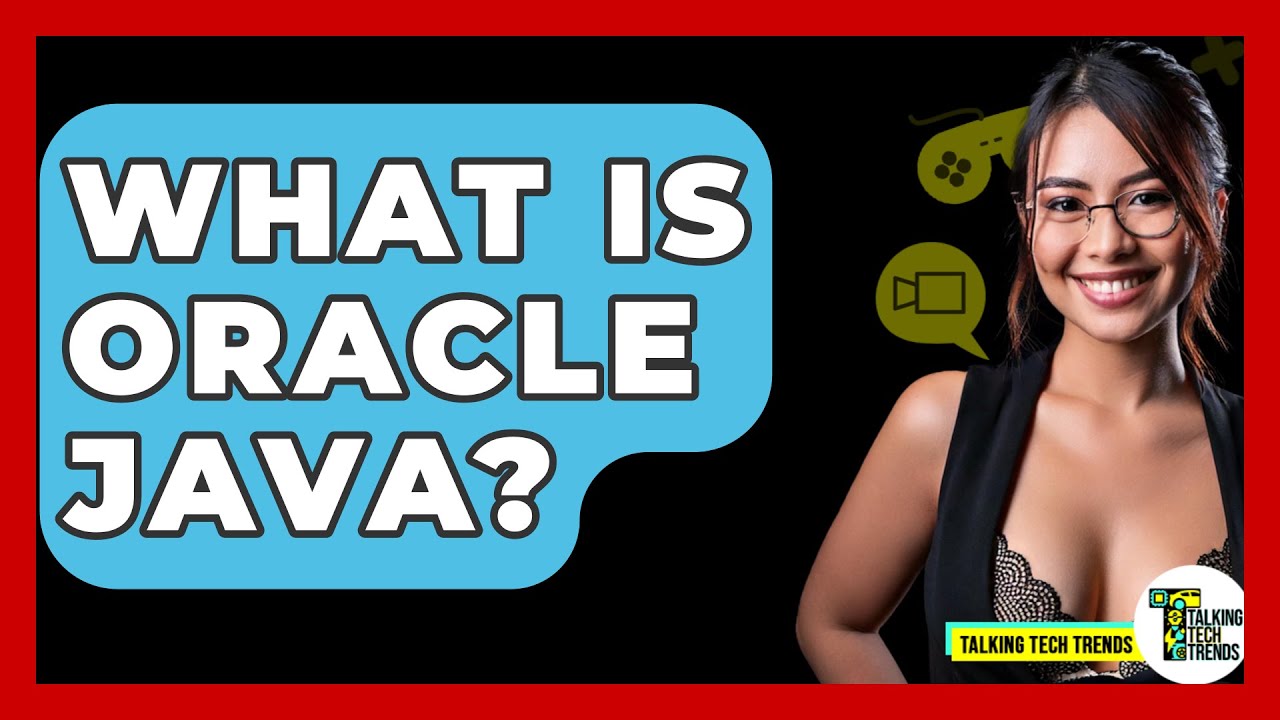 What Is Oracle Java? - Talking Tech Trends - YouTube