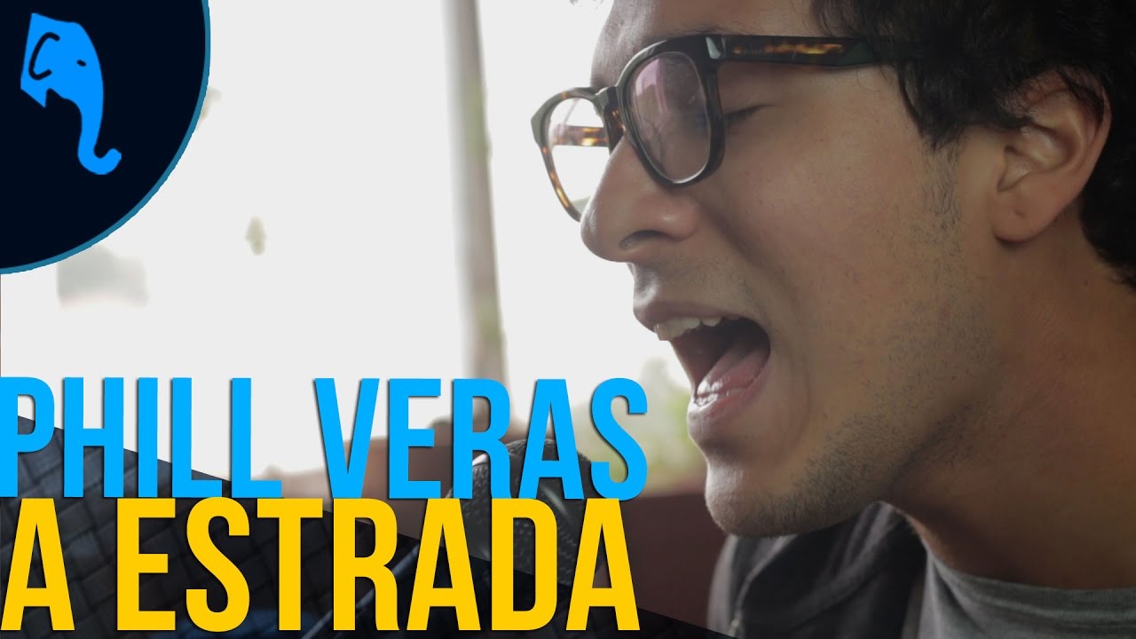 A estrada - Phill Veras | ELEFANTE SESSIONS - YouTube