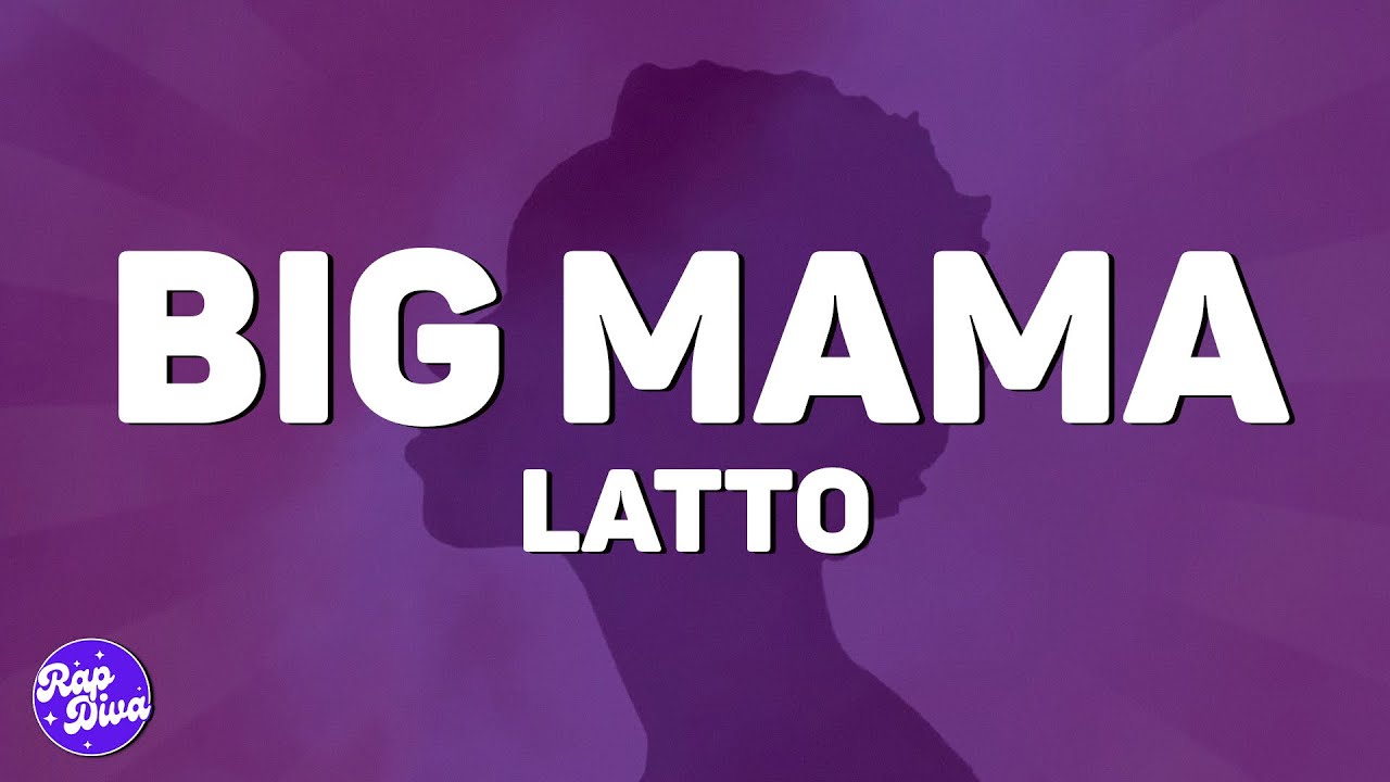 Latto - Big Mama (Lyrics) - YouTube