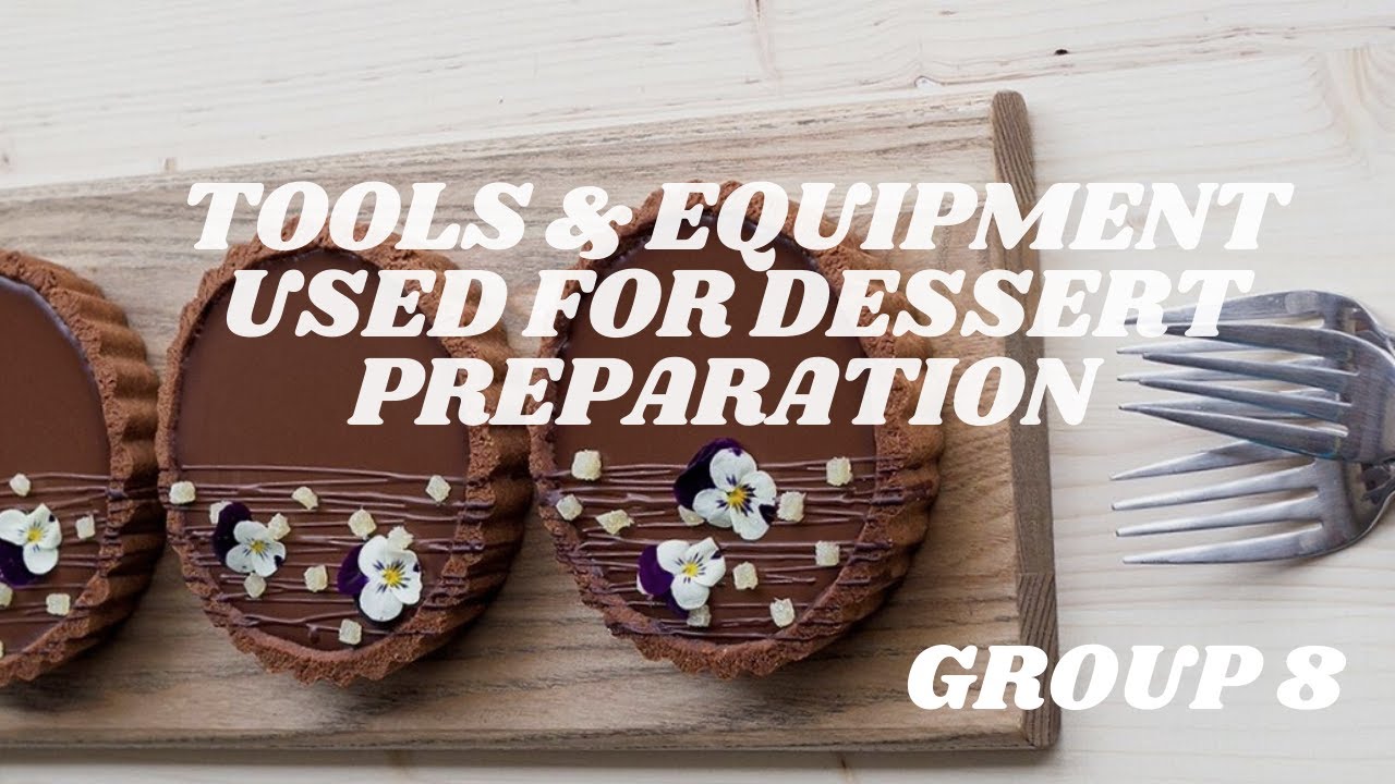 Tools and Equipment used for Dessert Preparation - GROUP 8 - YouTube