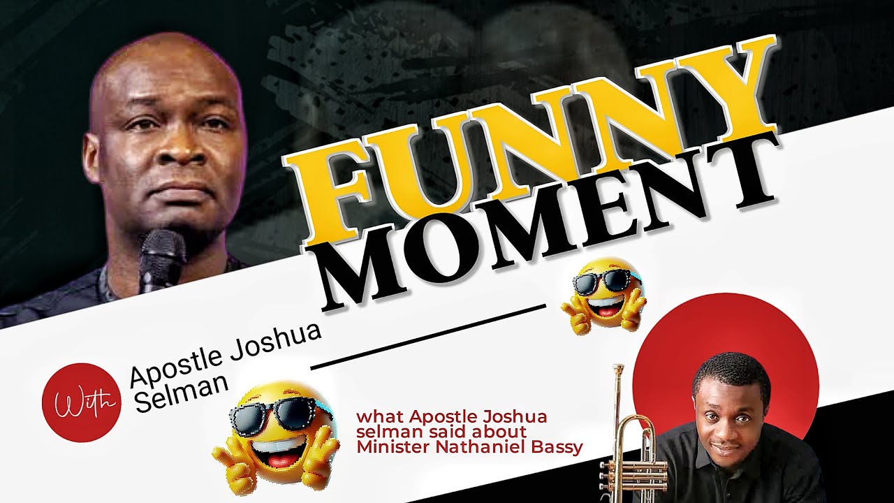 SEE THIS FUNNY MOMENTS OF APOSTLE || APOSTLE JOSHUA SELMAN - YouTube