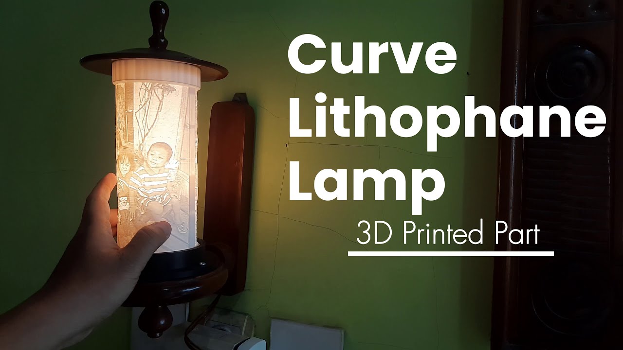 Making a Curved Lithophane Wall Lamp with 3D Printing - YouTube