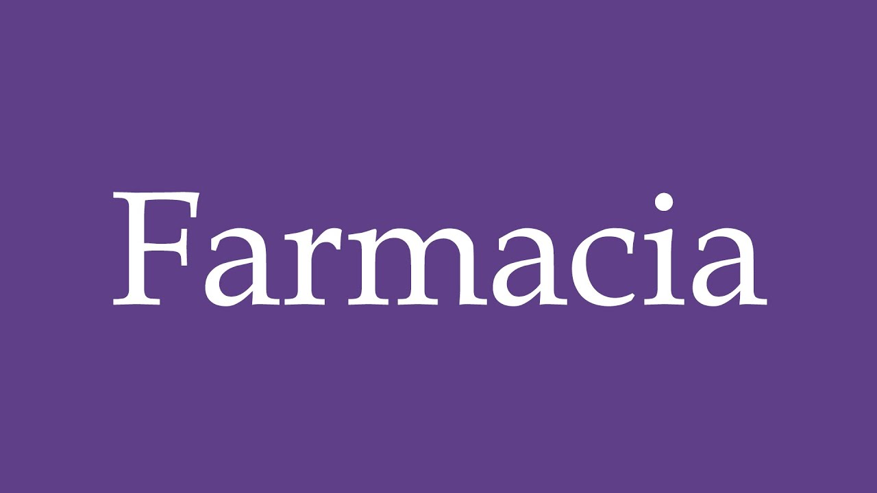 How To Pronounce ''Farmacia'' (Pharmacy) Correctly in Spanish - YouTube