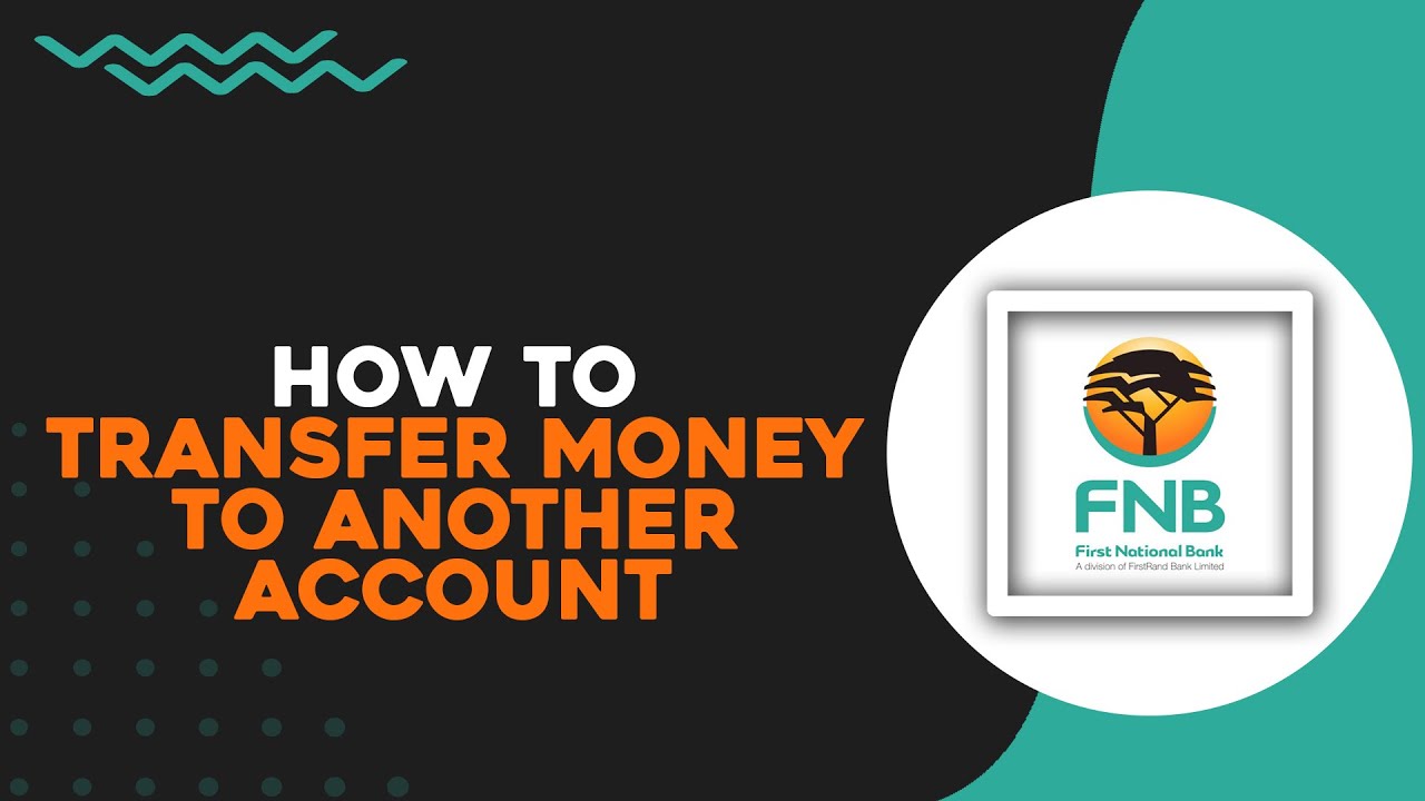 How To Transfer Money Using FNB To Another Account (Quick Tutorial ...